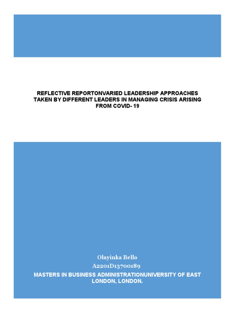 Reflective Report On Varied Leadership Approaches Taken by Different ...