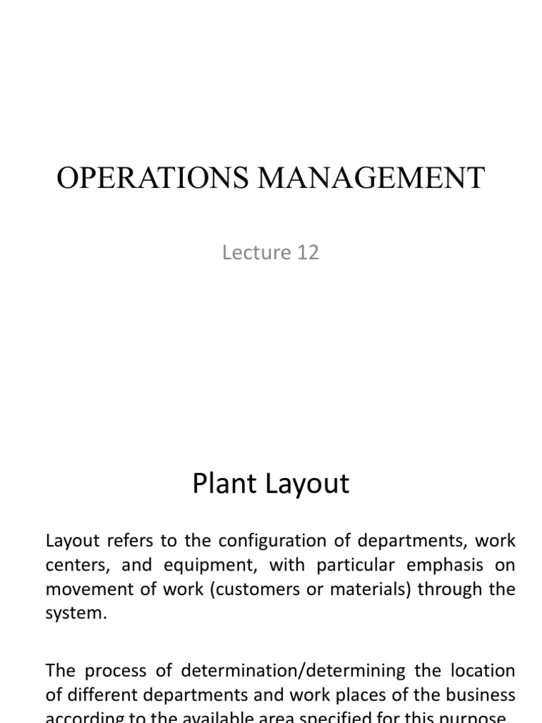 OM Lecture 12 Plant Layout | PDF | Industries | Production And ...