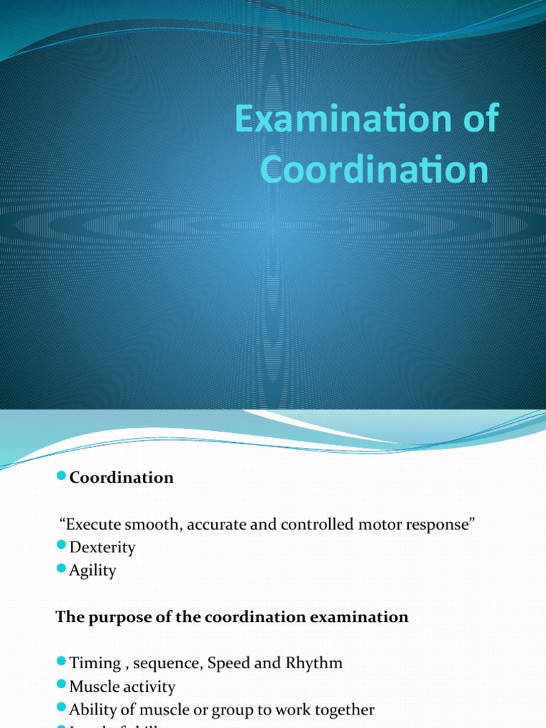 Examination of Coordination | PDF | Balance (Ability) | Clinical Medicine