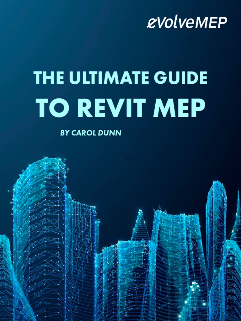 The Ultimate Guide To Revit MEP | PDF | Autodesk Revit | Building Information Modeling