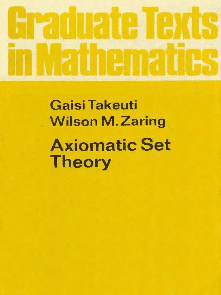 Axiomatic Set Theory - Gaisi Takeuki, Wilson Zaring | PDF