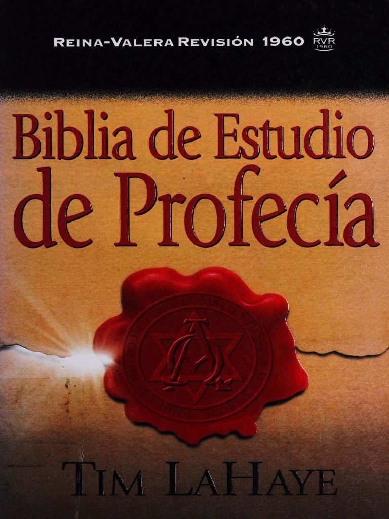Biblia de Estudio de La Profecía - Antiguo Testamento - Tim LaHaye | PDF