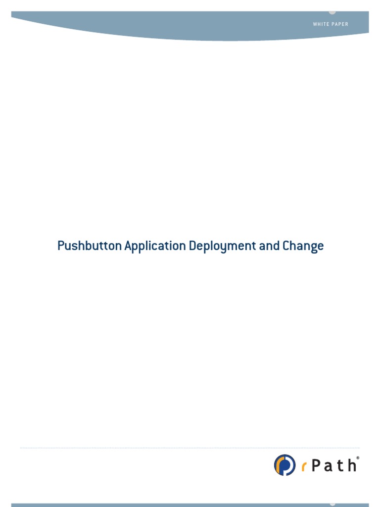 Pushbutton Application Deployment and Change: White Paper | PDF ...