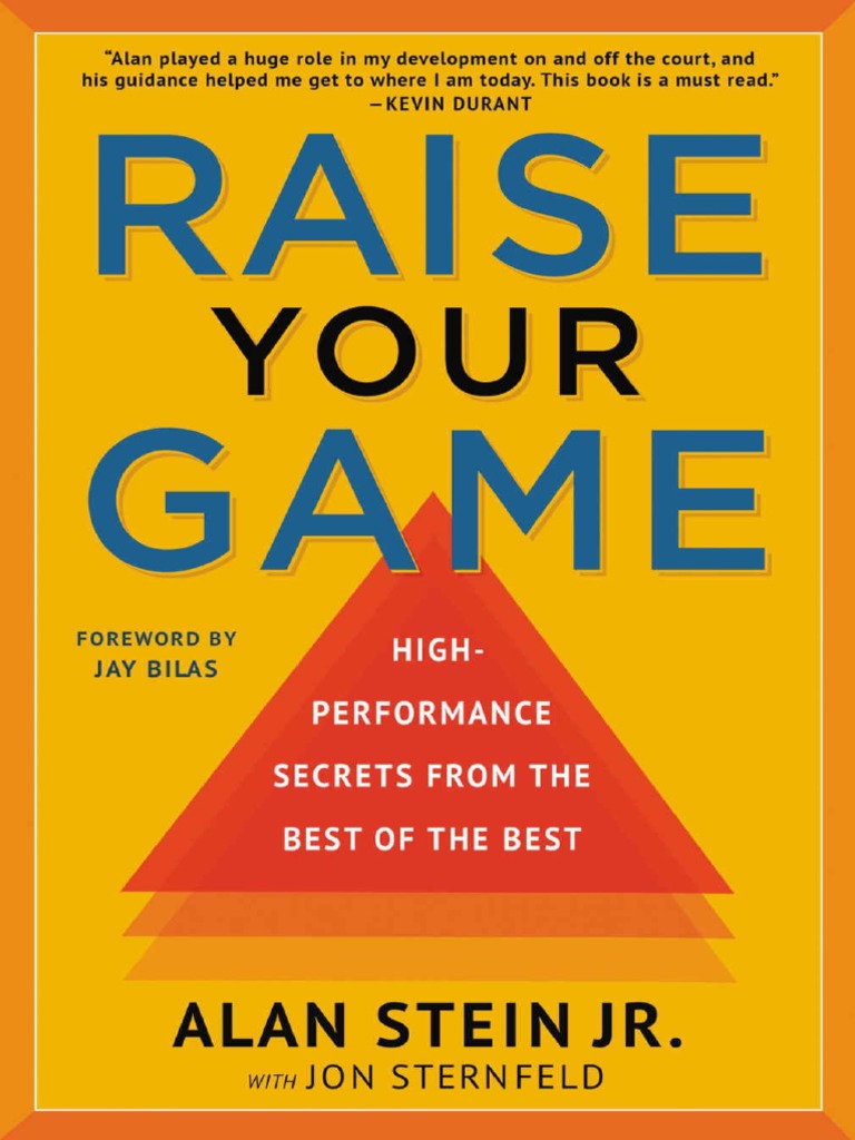 Raise Your Game - High-Performance Secrets From The Best of The Best (PDFDrive) | PDF | Self ...