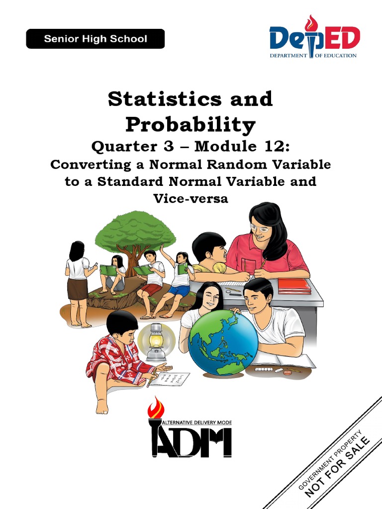 ADM-SHS-StatProb-Q3-M12-Converting A Normal Random Variable To A Standard Normal Variable and ...