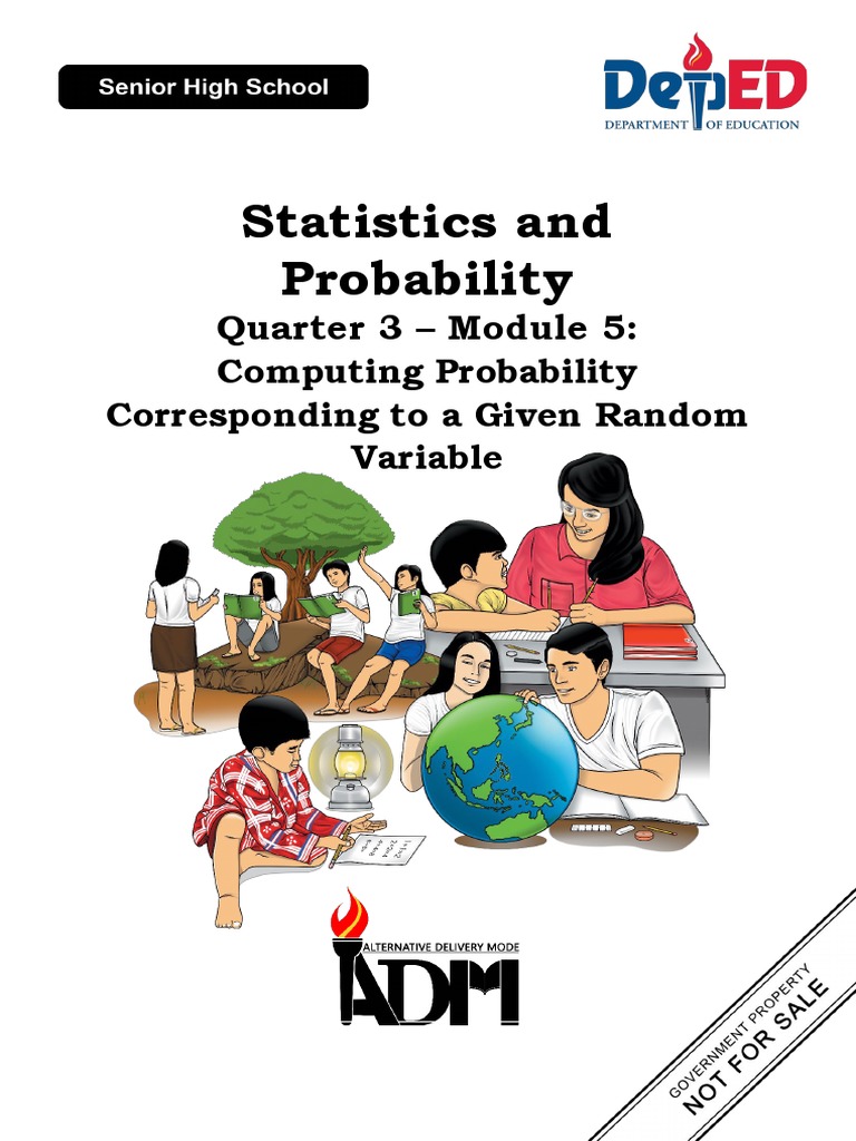 ADM-SHS-StatProb-Q3-M5-Computing Probability Corresponding To A Given ... ADM-SHS-StatProb-Q3-M5-Computing Probability Corresponding To A Given ...