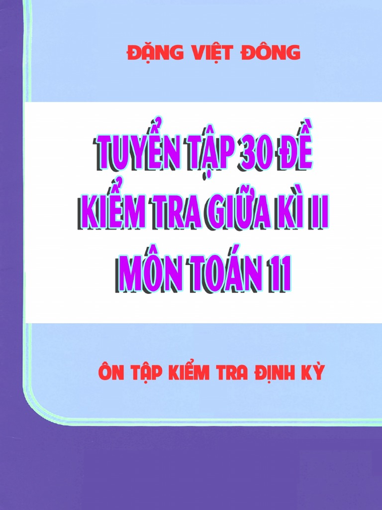 Tuyen Tap 30 de Kiem Tra Giua Hoc Ki 2 Mon Toan 11 Dang Viet Dong | PDF