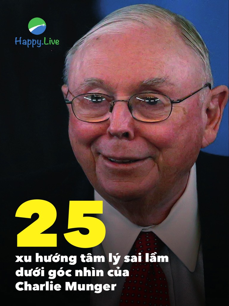 25 Xu Hướng Tâm Lý Sai Lầm Dưới Góc Nhìn Của Charlie Munger | PDF