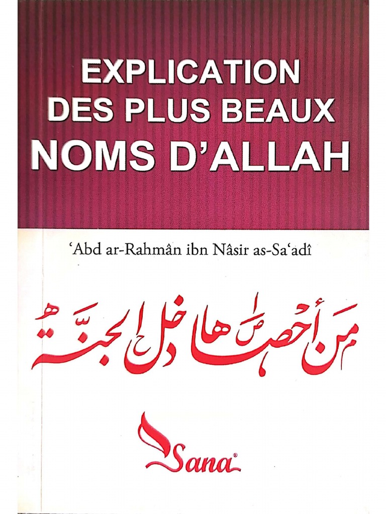 Explication Des Plus Beaux Noms D'allah - Abd Ar-Rahman Ibn Nasir as-Sa ...