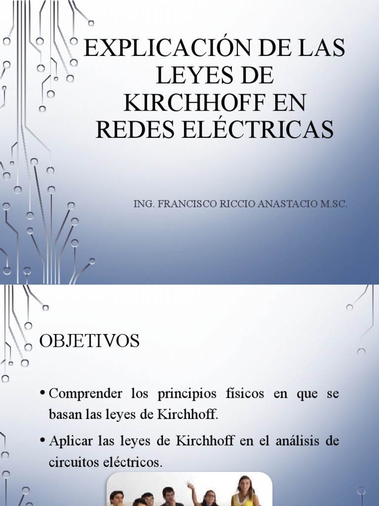 Una explicación concisa de las Leyes de Kirchhoff y su aplicación en el análisis de circuitos ...