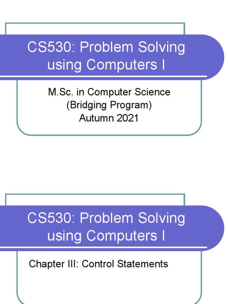 CS530 Chapter 3 - Control Statements | PDF CS530 Chapter 3 - Control Statements | PDF