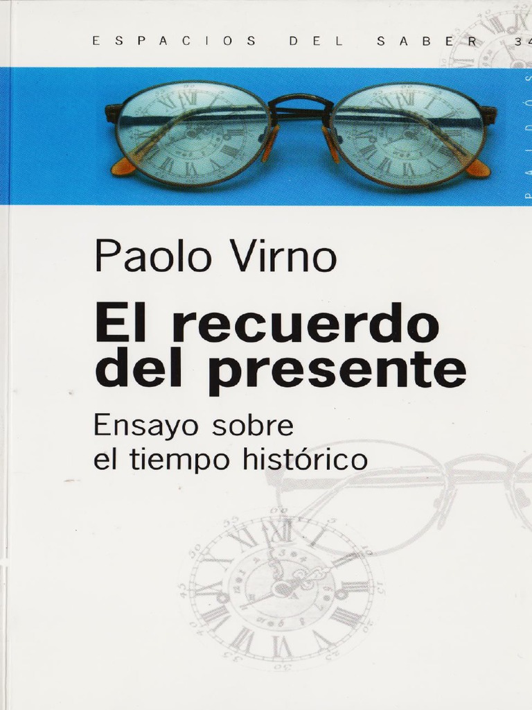 El Recuerdo Del Presente Virno | PDF