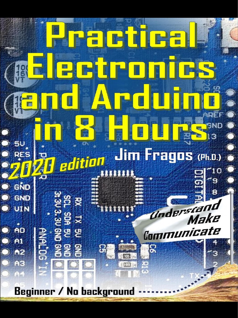 Practical Electronics and Arduino in 8 Hours by Jim Fragos | PDF | Electrical Resistance And ...