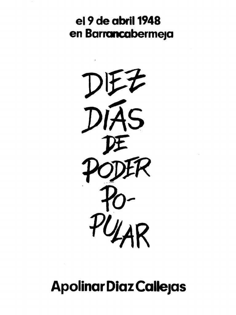 Diez Días De Poder Popular El 9 De Abril De 1948 En Bbja1 Pdf