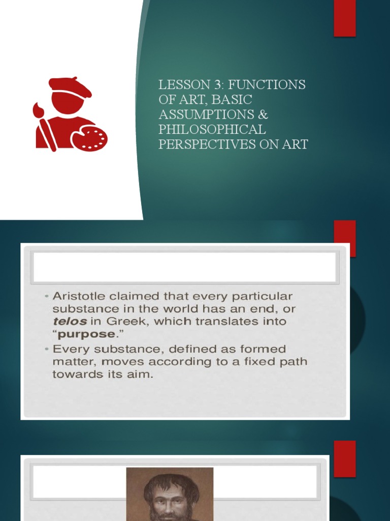 Lesson 3 - Functions of Art Basic Assumption Philosophical Perspectives ...