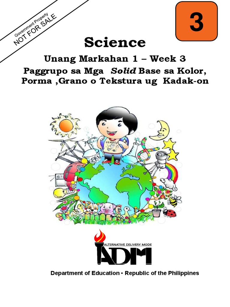 Science3 - q1 - Modyul3 - Pag Grupo Sa Mga Solid Base Sa Kolor, Porma, Grano o Tekstura Ug Kadak ...