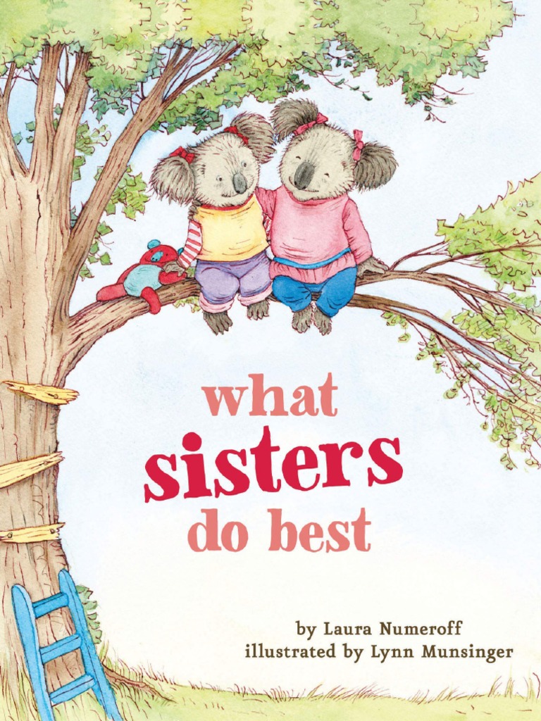 What Sisters Do Best (Laura Numeroff (Numeroff, Laura) ) | PDF