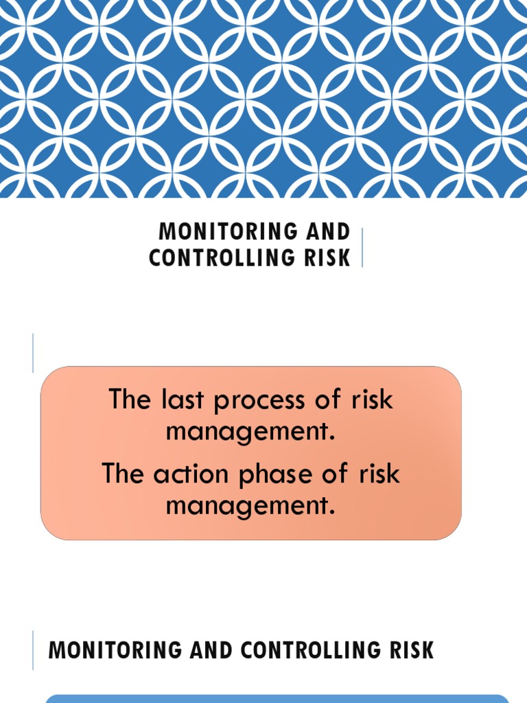 Monitoring and Controlling Risk | PDF | Risk | Information