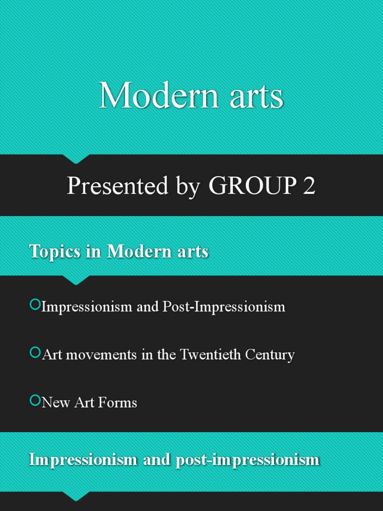 Modern Arts: Presented by GROUP 2 | PDF | Impressionism | Paintings