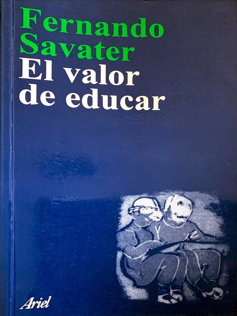 El Valor de Educar de Fernando Savater (Pp. 113-143) . | PDF