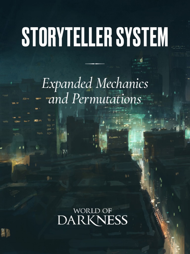 WoD Storyteller System Expanded Mechanics | PDF