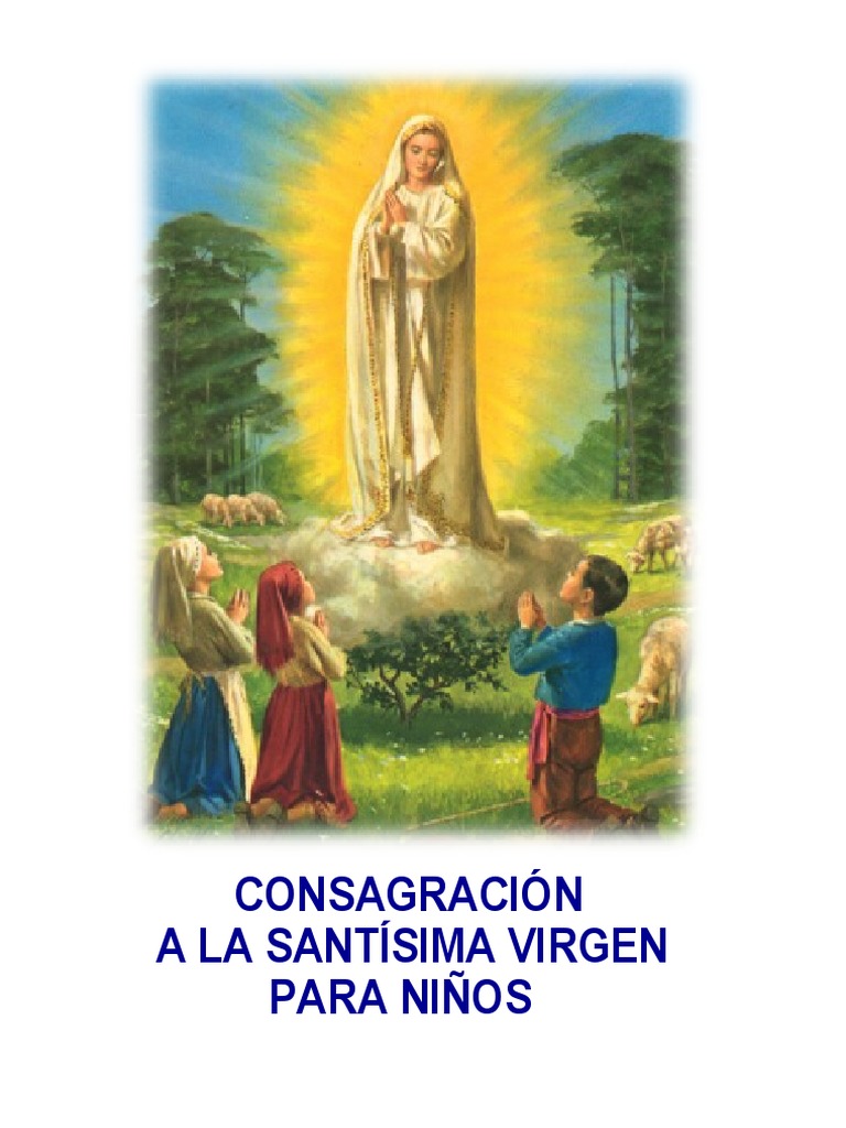 Consagración a la Virgen María para Niños | PDF | María, madre de Jesús ...