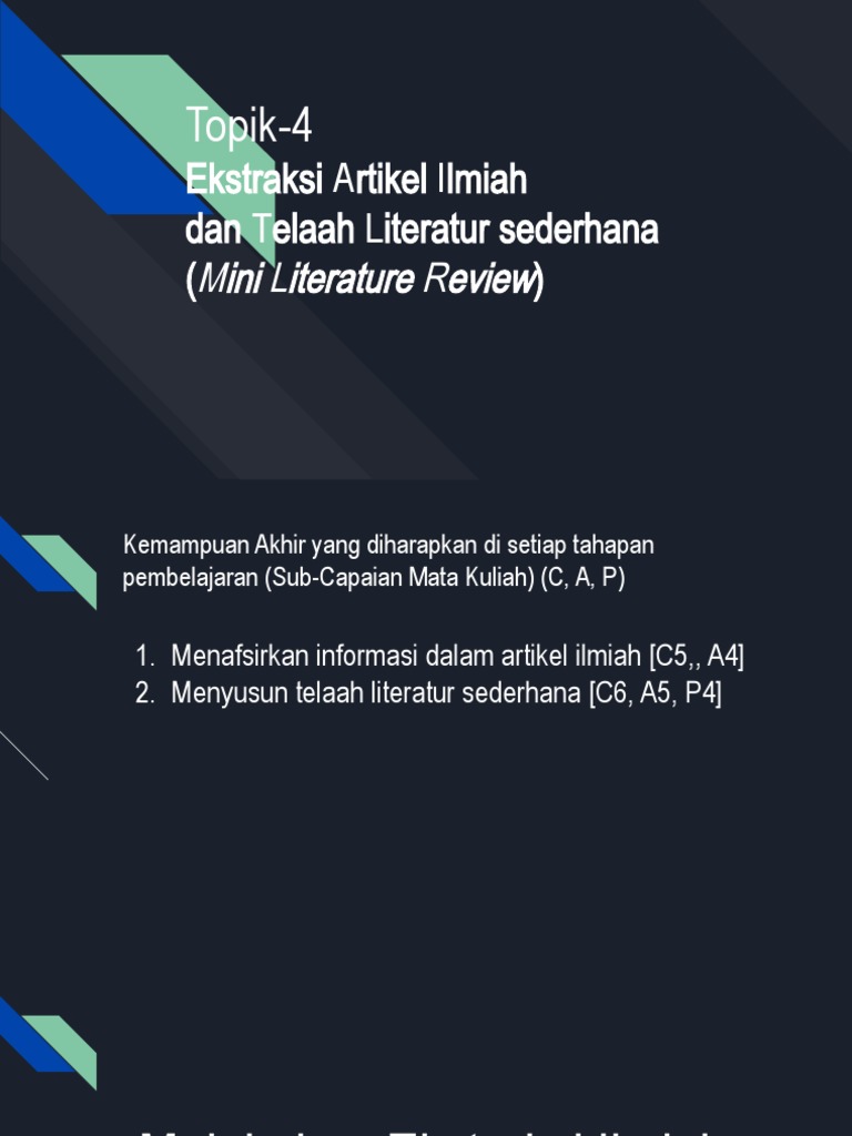 TM - 4 Ekstraksi Artikel Ilmiah Dan Telaah Literatur Sederhana (Mini Literature Review) | PDF