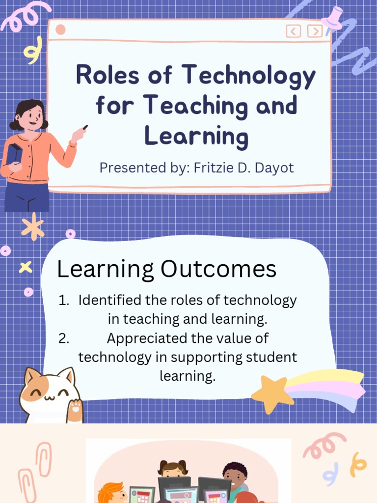 Roles of Technology For Teaching and Learning | PDF | Critical Thinking | Learning