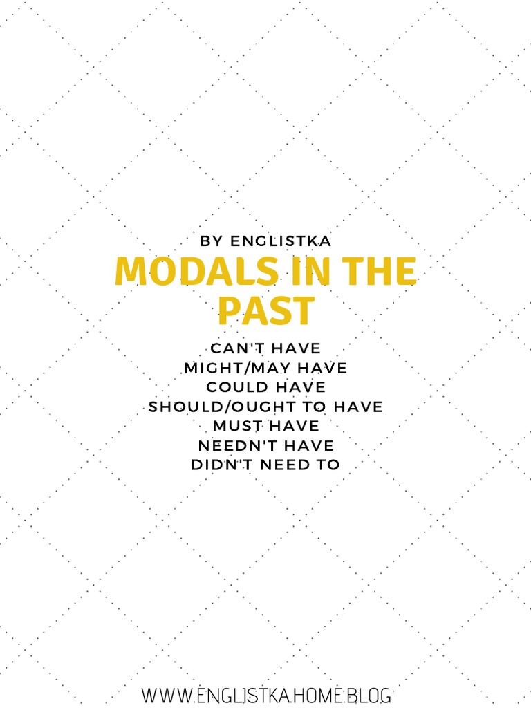 Modals in The Past by Englistka | PDF