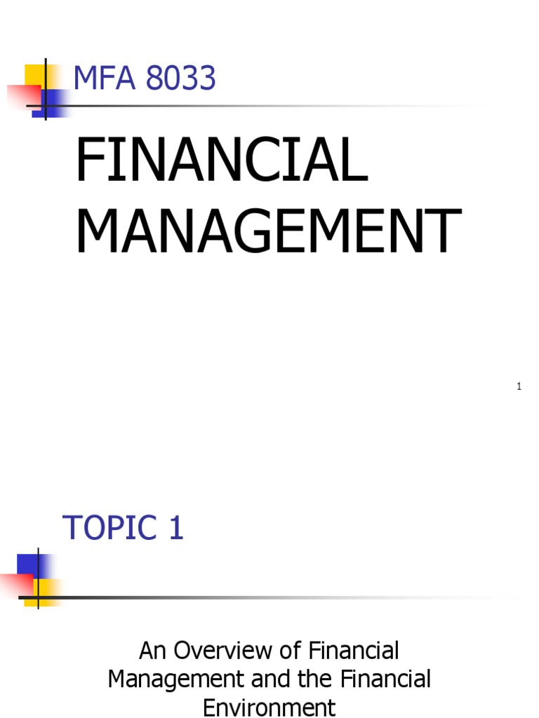 Topic 1 Introduction To Financial Environment and Financial Management ...