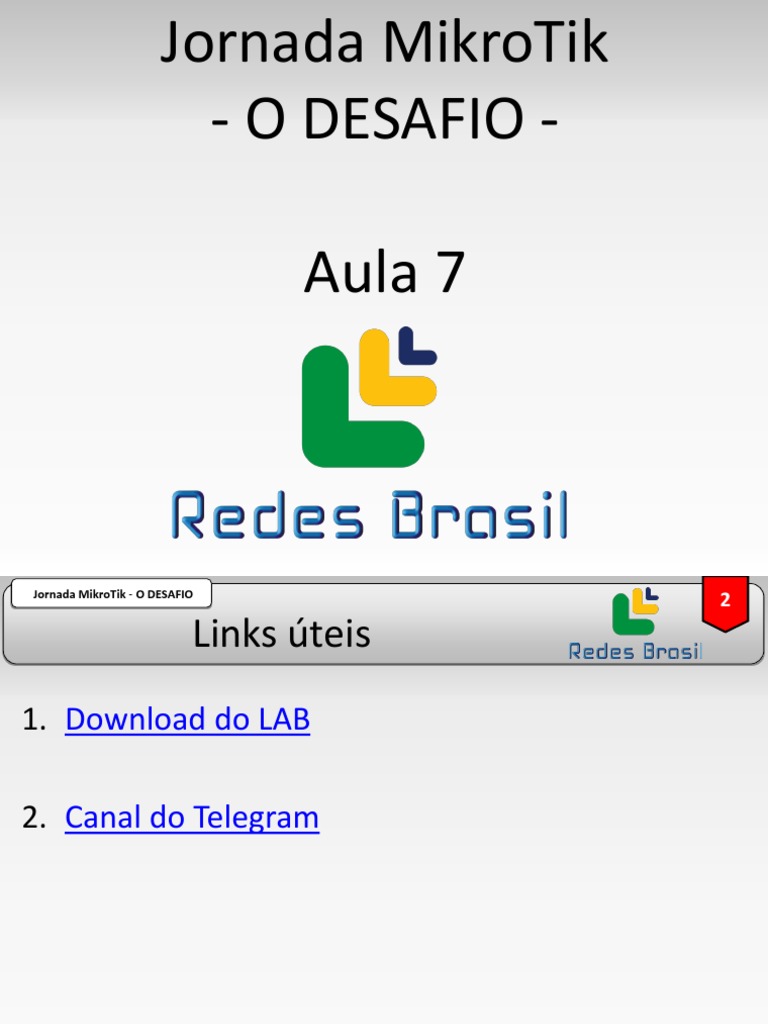 Jornada MikroTik - O DESAFIO - Aula 7 | PDF | Rede de computadores | Programas