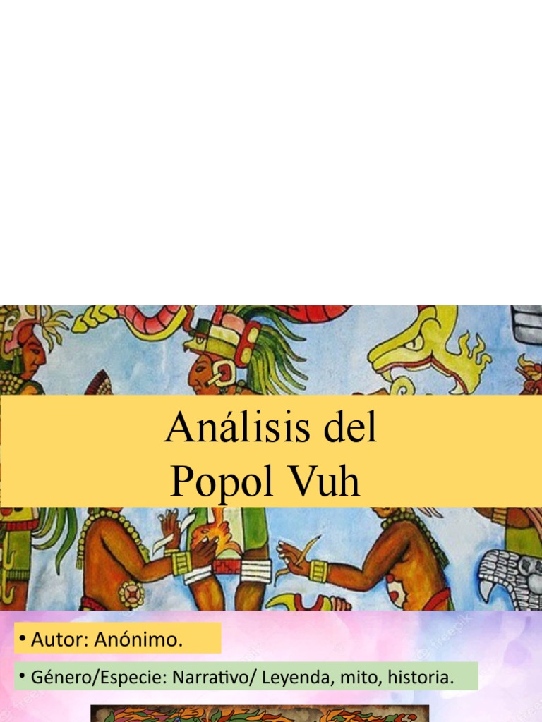 Análisis del Popol Vuh: Mitos y Creación | PDF | Historia | Religión y ...