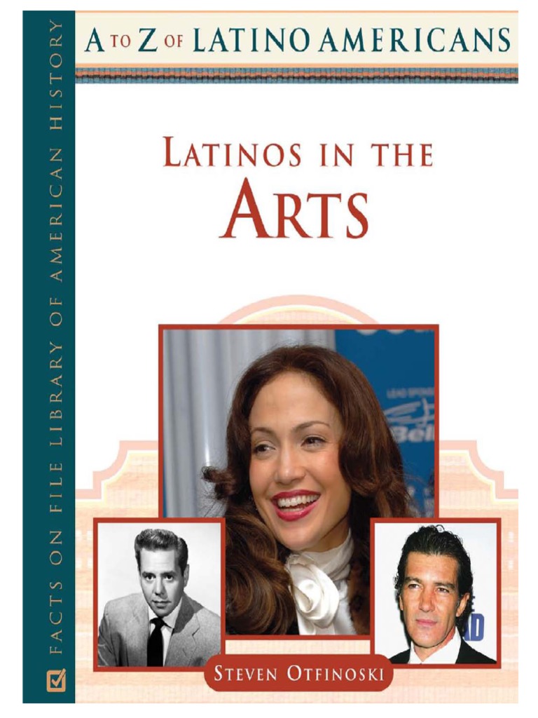 Latinos in The Arts (A To Z of Latino Americans) | PDF | Hispanic And ...