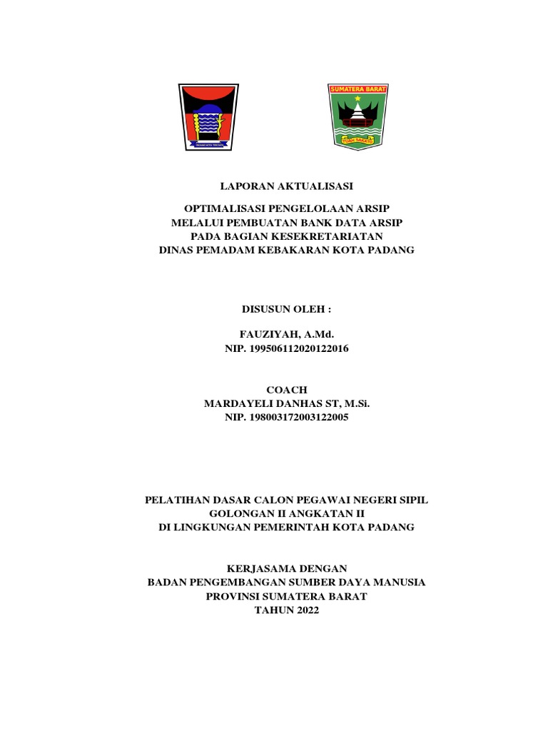 Laporan Aktualisasi Optimalisasi Pengelolaan Arsip Melalui Pembuatan ...