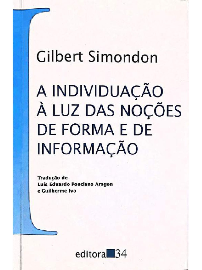 Gilbert Simondon - A Individuação À Luz Das Noções de Forma e de ...