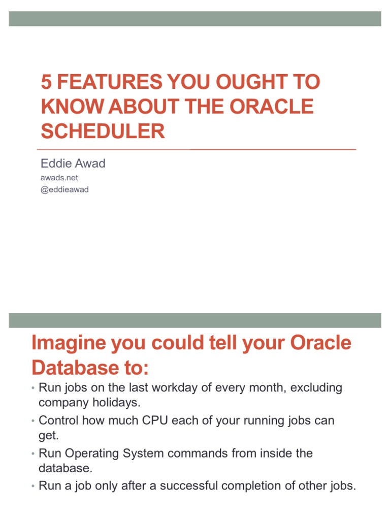 Five Features You Ought To Know About The Oracle Scheduler | PDF | Oracle Database | Scheduling ...