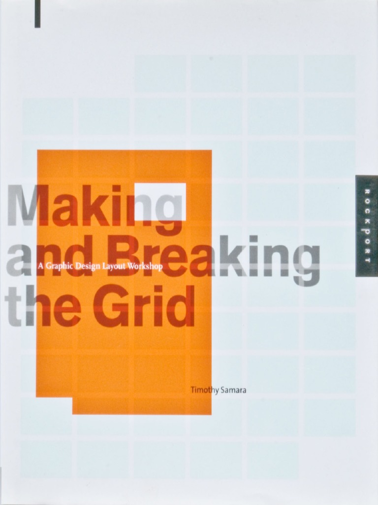 Timothy Samara - Making and Breaking The Grid | PDF