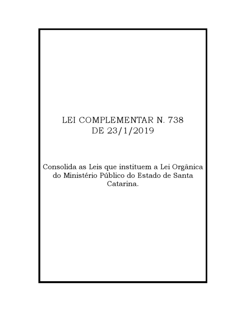 LEI COMPLEMENTAR ESTADUAL N.738-2019-Compilac?o Da LOMPSC | PDF | Promotor | Ministério ...
