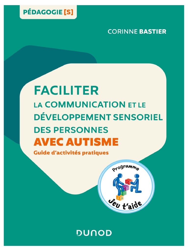 Faciliter La Communication Et Le Développement Sensoriel Des Personnes ...