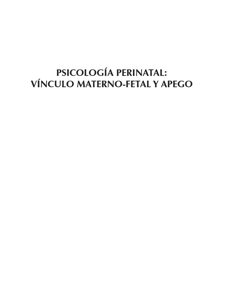 Psicología Perinatal: Vínculo Materno-Fetal Y Apego | PDF | Teoría de apego | Sicología
