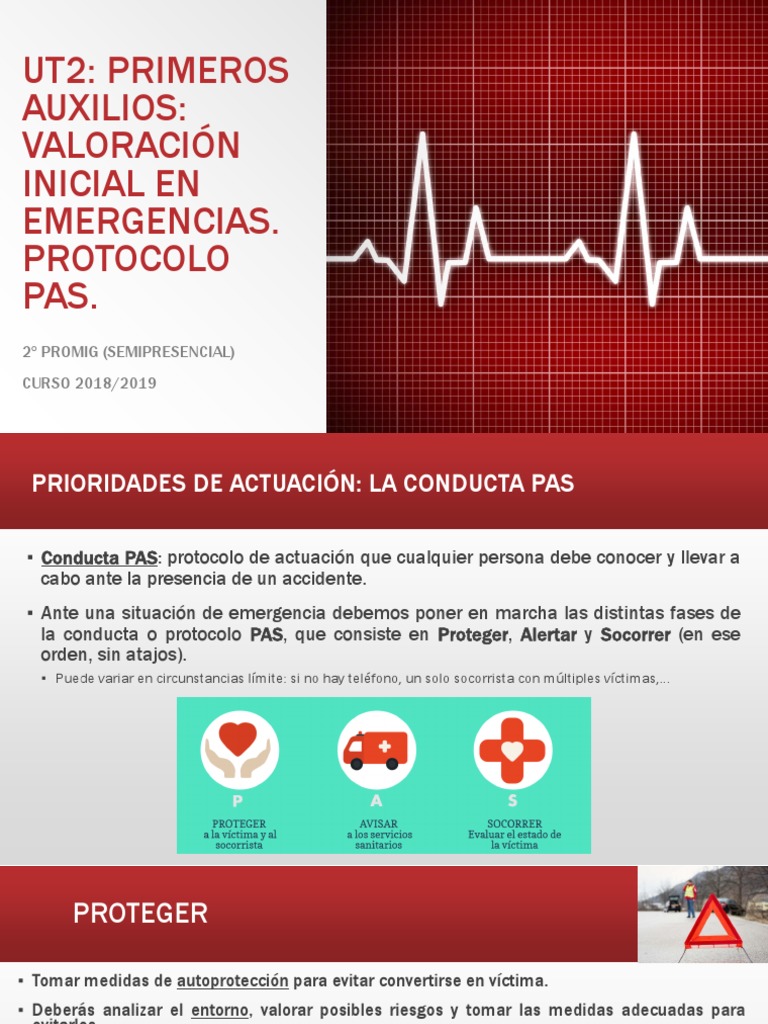 UT2 Valoración Inicial de La Asistencia en Emergencias. Protocolo PAS. ACTUALIZADO 05.10.2018 ...