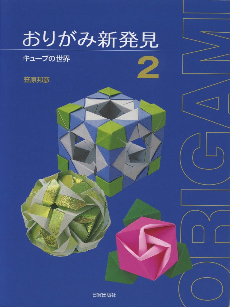 Kunihiko Kasahara - New Discoveries in Origami 2 | PDF
