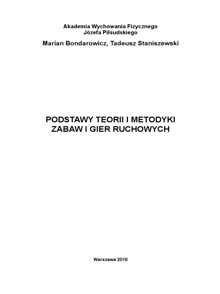 Podstawy Teorii I Metodyki Zabaw I Gier Ruchowych - Marian Bondarowicz, Tadeusz Staniszewski | PDF