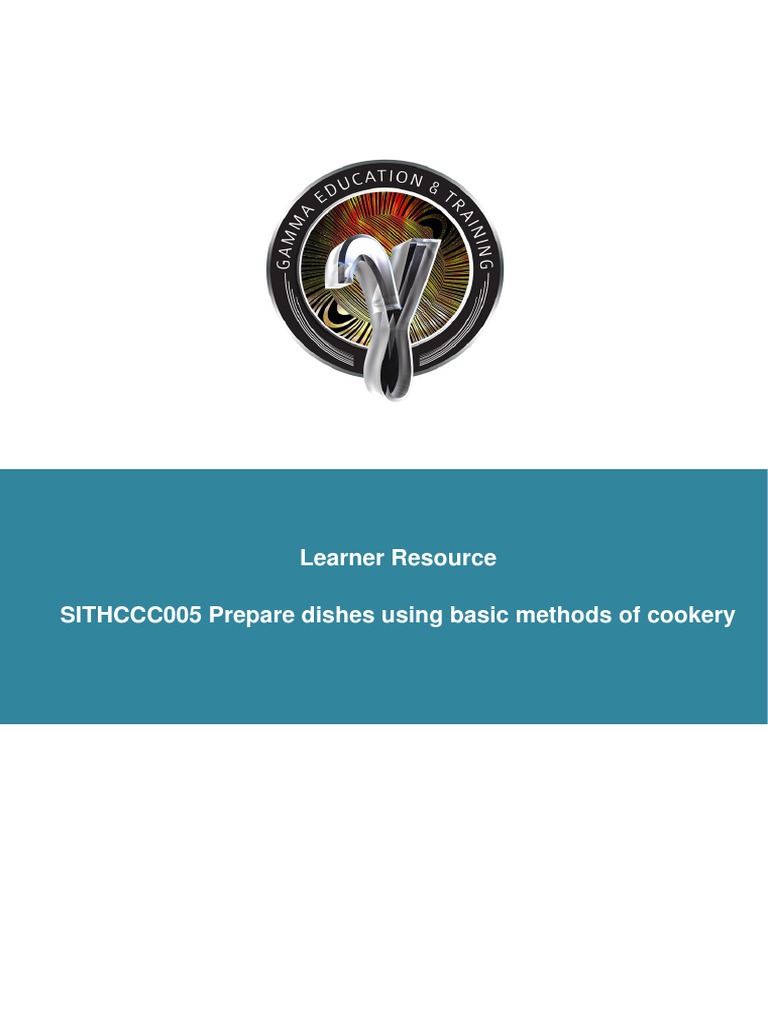 SITHCCC005 Learner Resource.v1.0 (1) SITHCCC005 Prepare Dishes Using ...