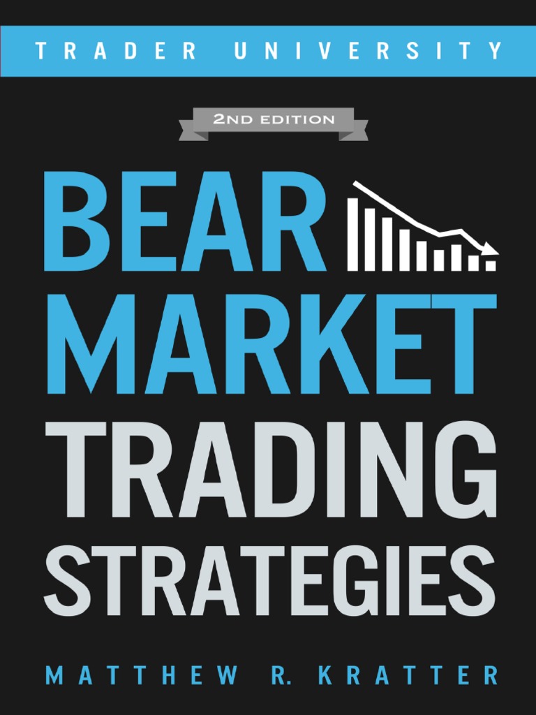 Bear Market Trading Strategies (Matthew R. Kratter) | PDF | Futures ...