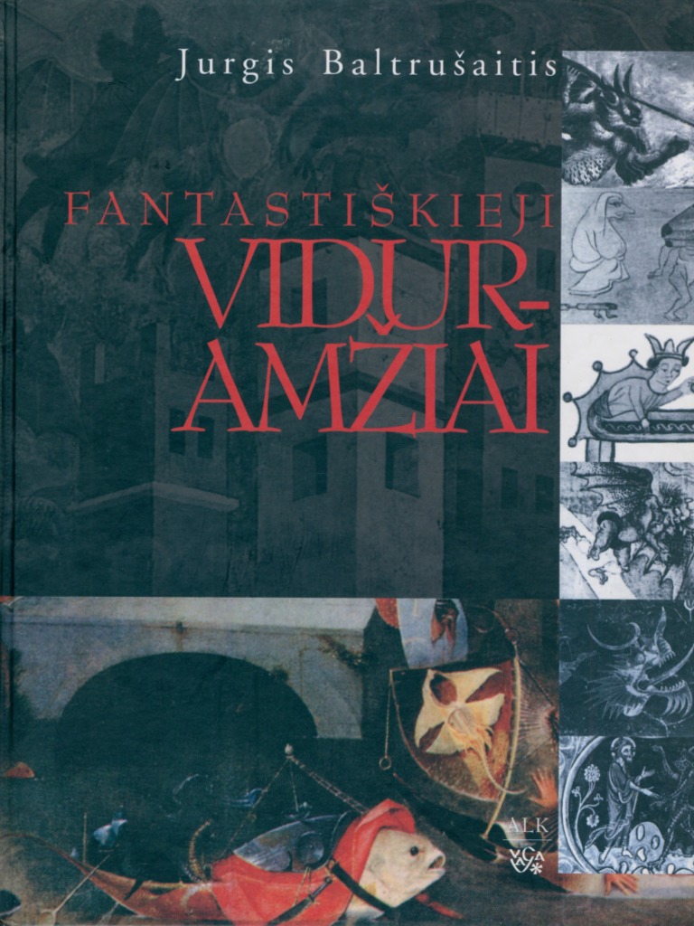 Jurgis.baltrusaitis. .Fantastiskieji.viduramziai.2001.LT | PDF