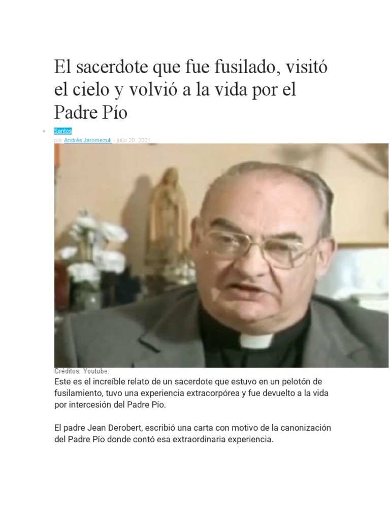 Un sacerdote relata su fusilamiento, visita al cielo y resurrección gracias a la intercesión del ...