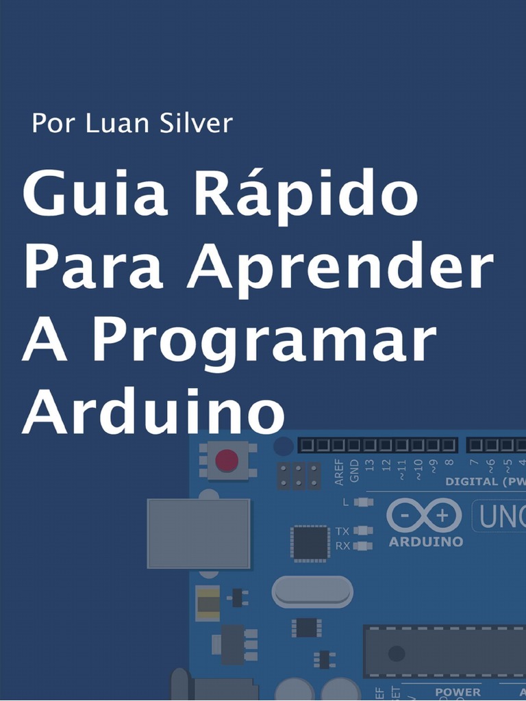 Ebook - Guia Rápido para Programar Arduino | PDF | Aprendizado | Arduino