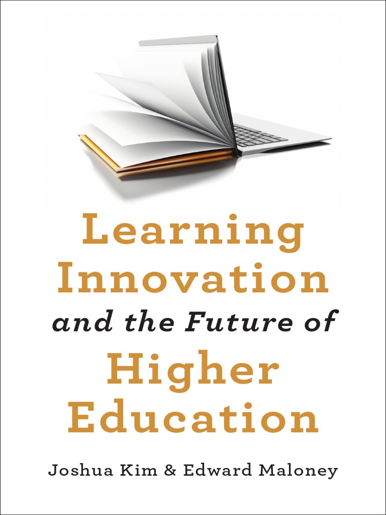 Learning Innovation and Future of Higher Education | PDF | Teaching ...