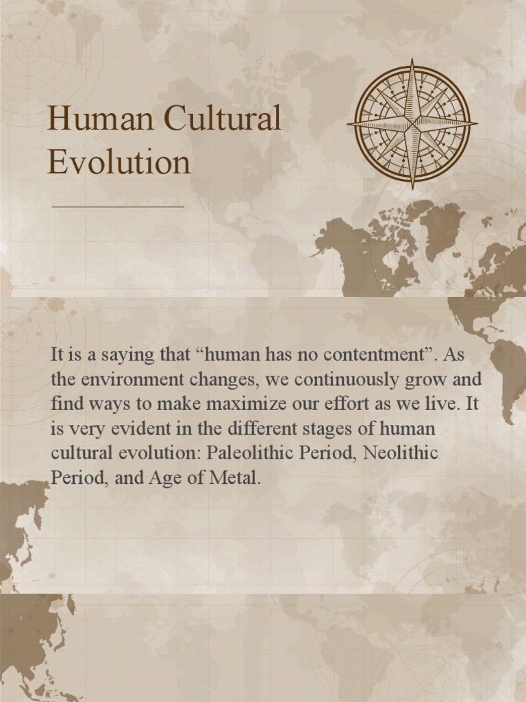 Stages of Human Cultural Evolution | PDF | Paleolithic | Neolithic